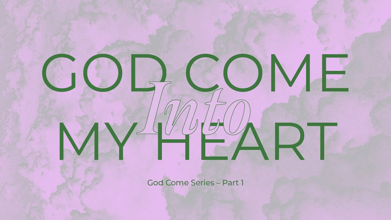 God Come Into My Heart | Kevin Herrin - YouTube