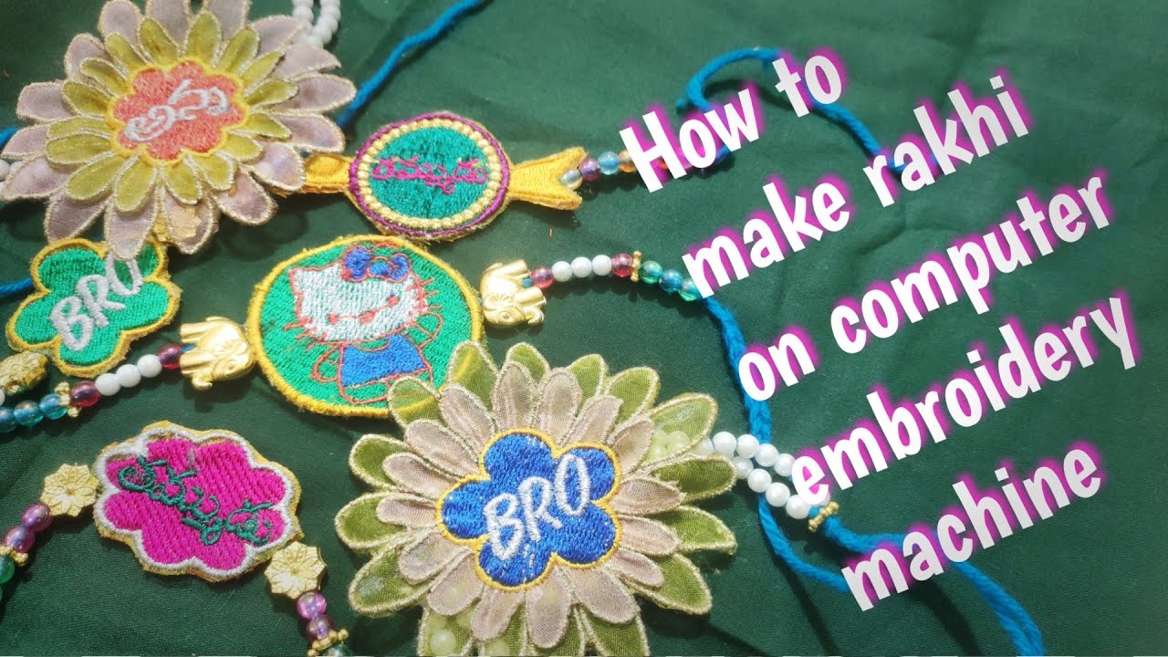 How to make rakhi on computer embroidery machine||లేటెస్ట్ మోడల్ రాఖీలు ...
