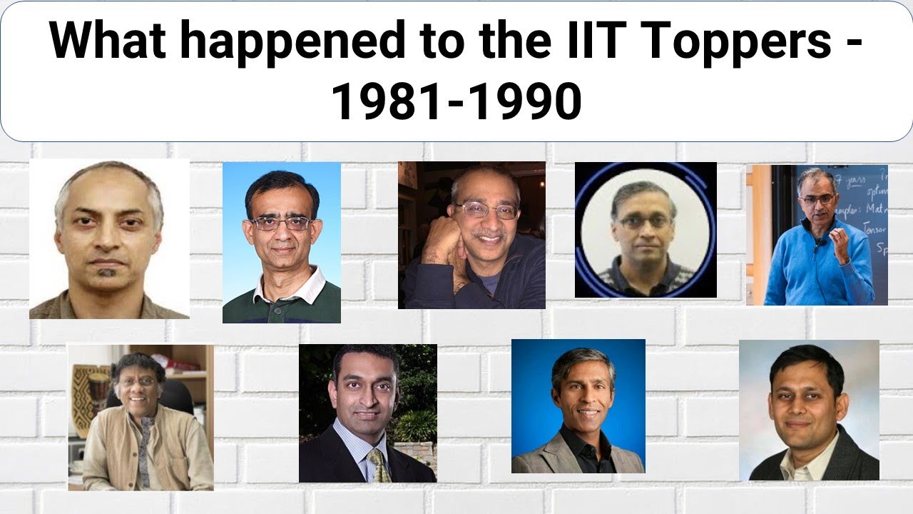 What happened to the IIT Toppers? 1981 to 1990 I What can you learn ...