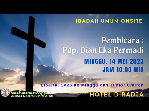 Ibadah Umum - Minggu, 14 Mei 2023 | Pdp. Dian Eka Permadi - YouTube