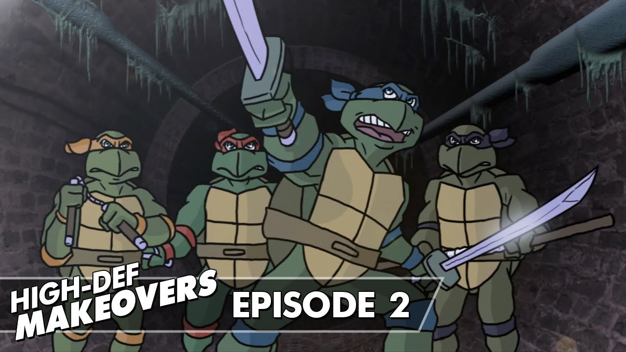 Teenage Mutant Ninja Turtles Opening Theme | High-Def Makeovers #2 ...