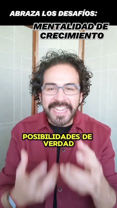 "Transforma Tu Vida con una Mentalidad de Crecimiento" - YouTube