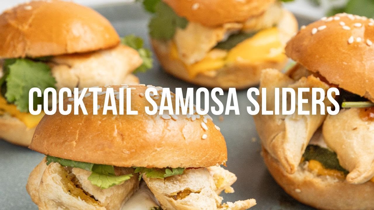 Cocktail Samosa Sliders - YouTube