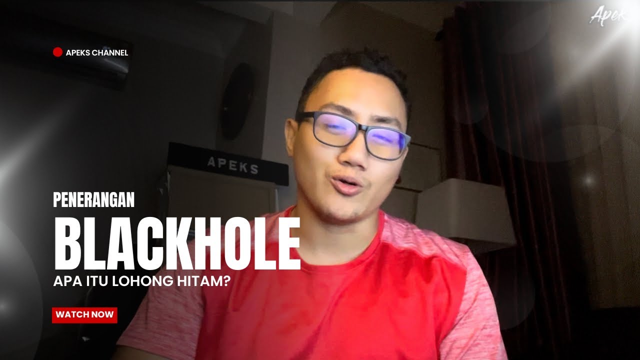 "Misteri Lohong Hitam: Apa Itu Black Hole?" - YouTube