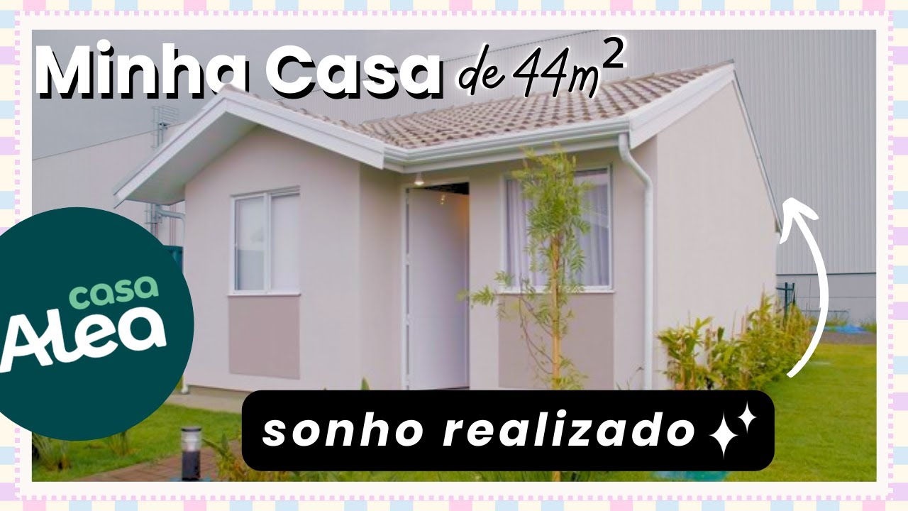 Minha Casa Alea de 44m² | #minhacasaminhavida - YouTube