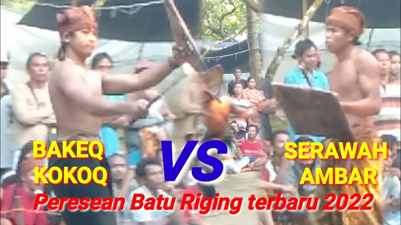 Bakeq Kokoq hampir kualahan mengahadapi Serawah Ambar #pereseanbaturiging #presean # ...