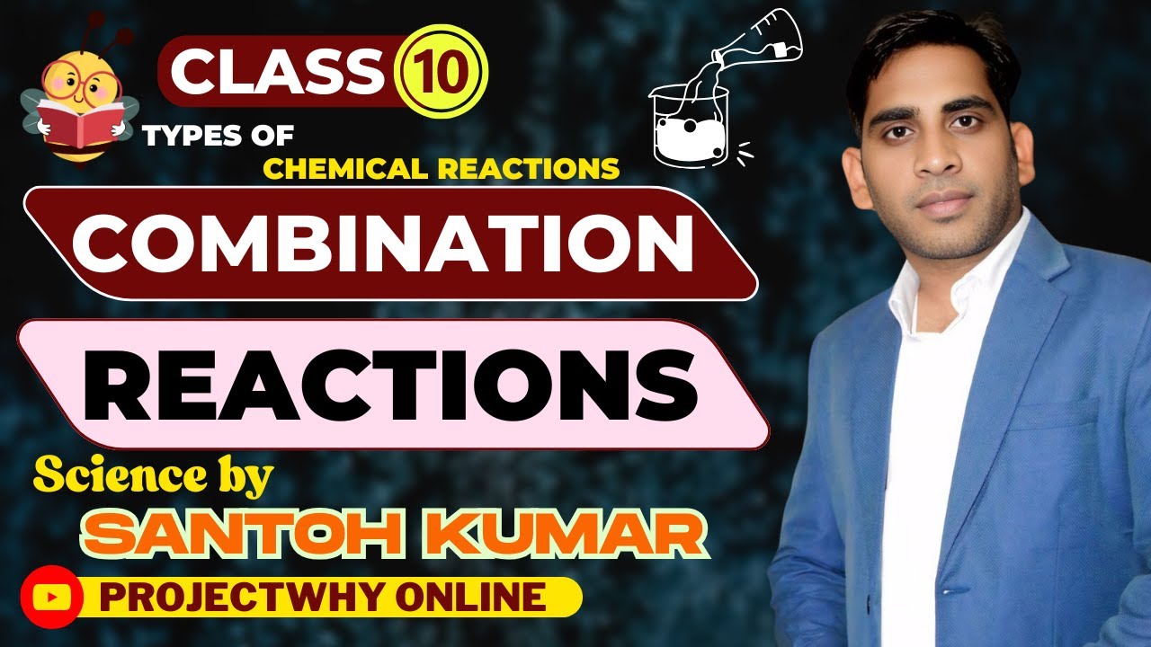 combination reactions | Chemical Reactions and Equations🔥| CLASS 10 ...
