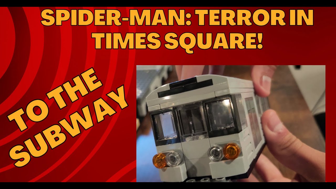 Lego Spider-Man Vs. Sinister Six MOC - Terror at Times Square! [Episode ...