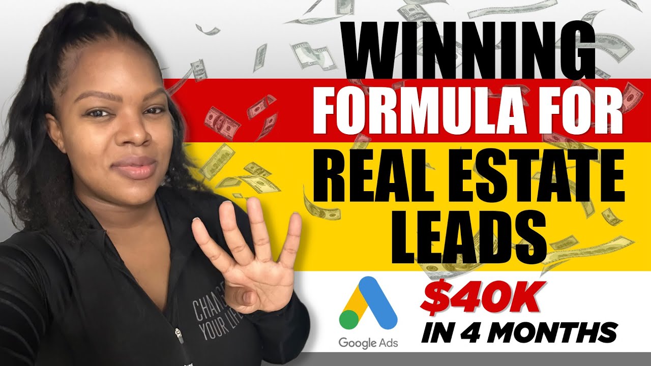 NEW Google Ads Program for Real Estate Agents 2023 - Made Us $40K in 4 ...