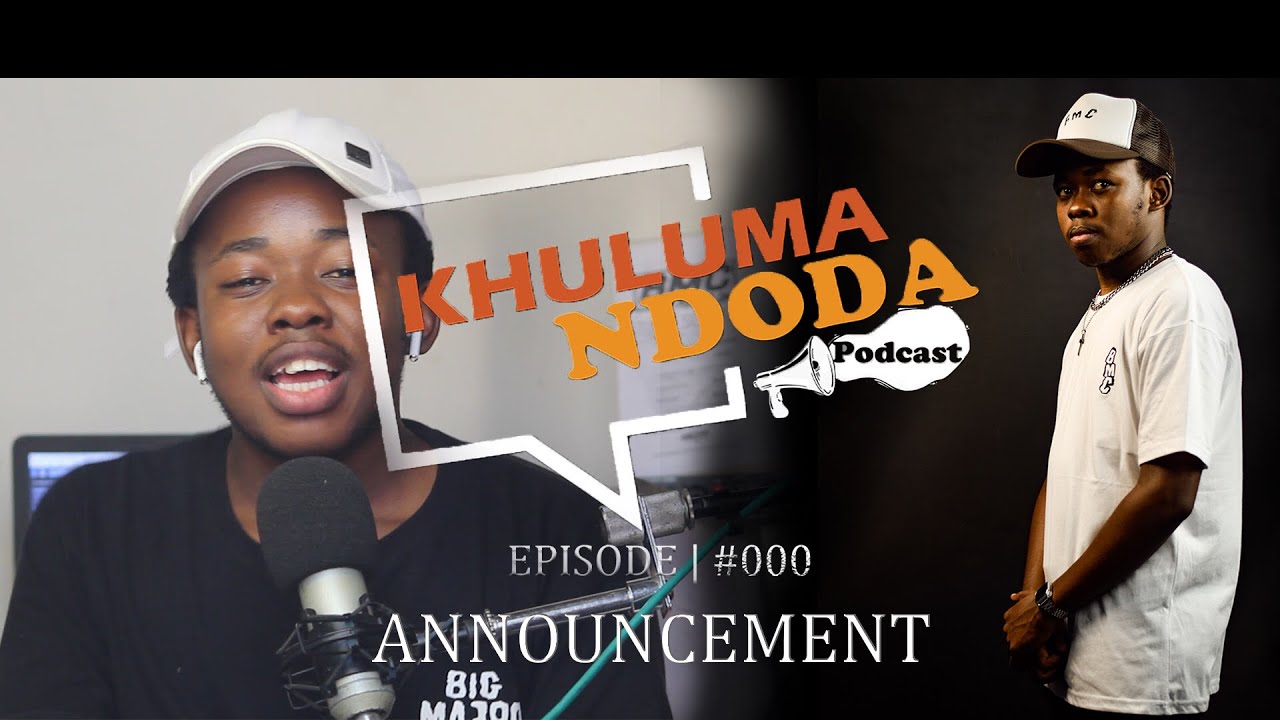 Episode #000 | Announcement,The aim of Khuluma ndoda podcast with Beast SA - YouTube