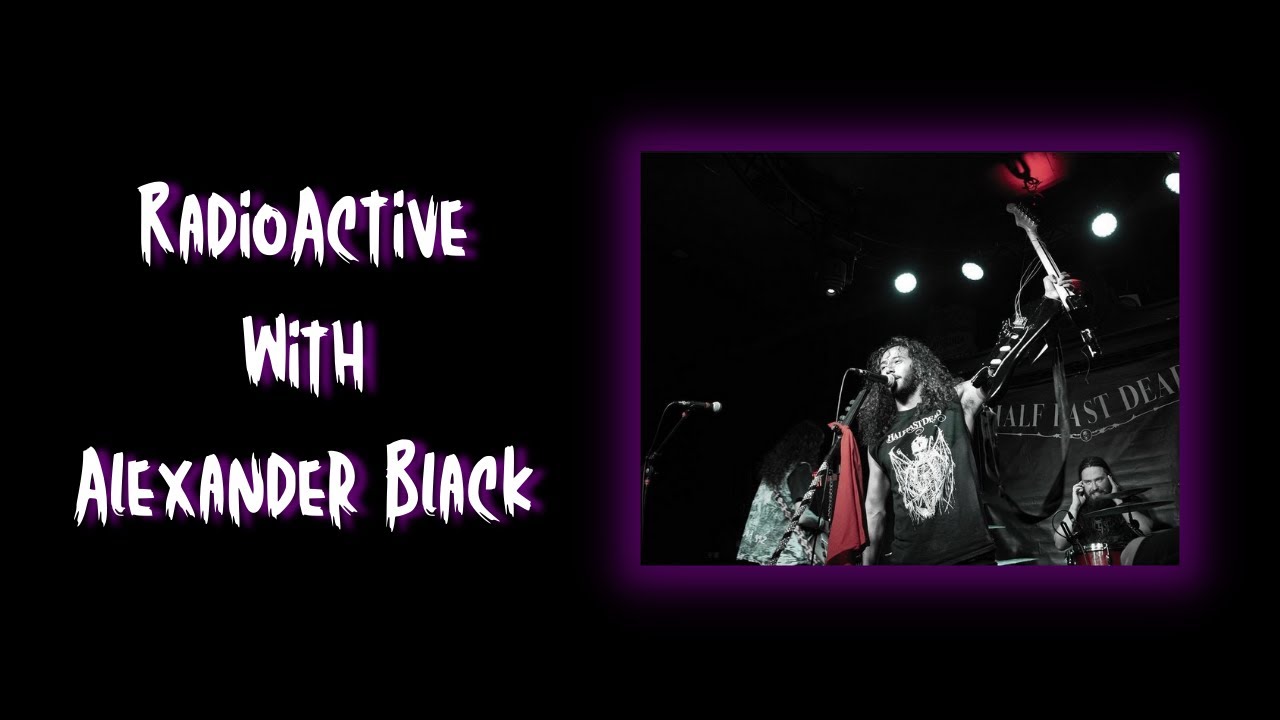 RadioActive EP 11 - Interview with Alexander Black - YouTube