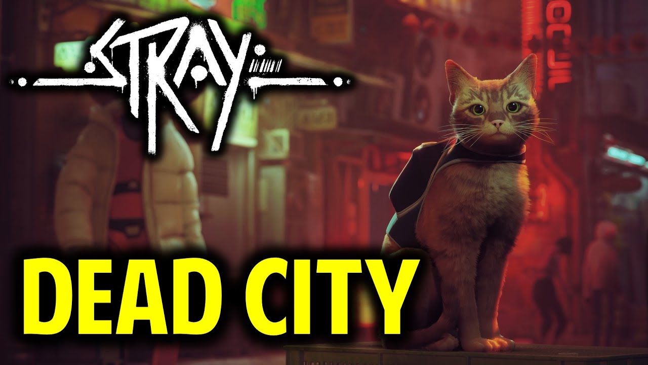 Dead City: Gameplay Walkthrough | STRAY - YouTube