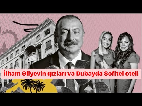 Qızları soxdu yenə İlham Əliyevin papağını yerə. Dubay, Sofitel oteli