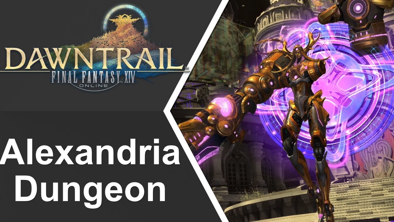 Final Fantasy XIV: Dawntrail - Alexandria Dungeon ( Scholar POV ) - # ...