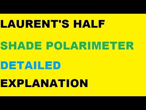 LAURENT'S HALF SHADE POLARIMETER - YouTube