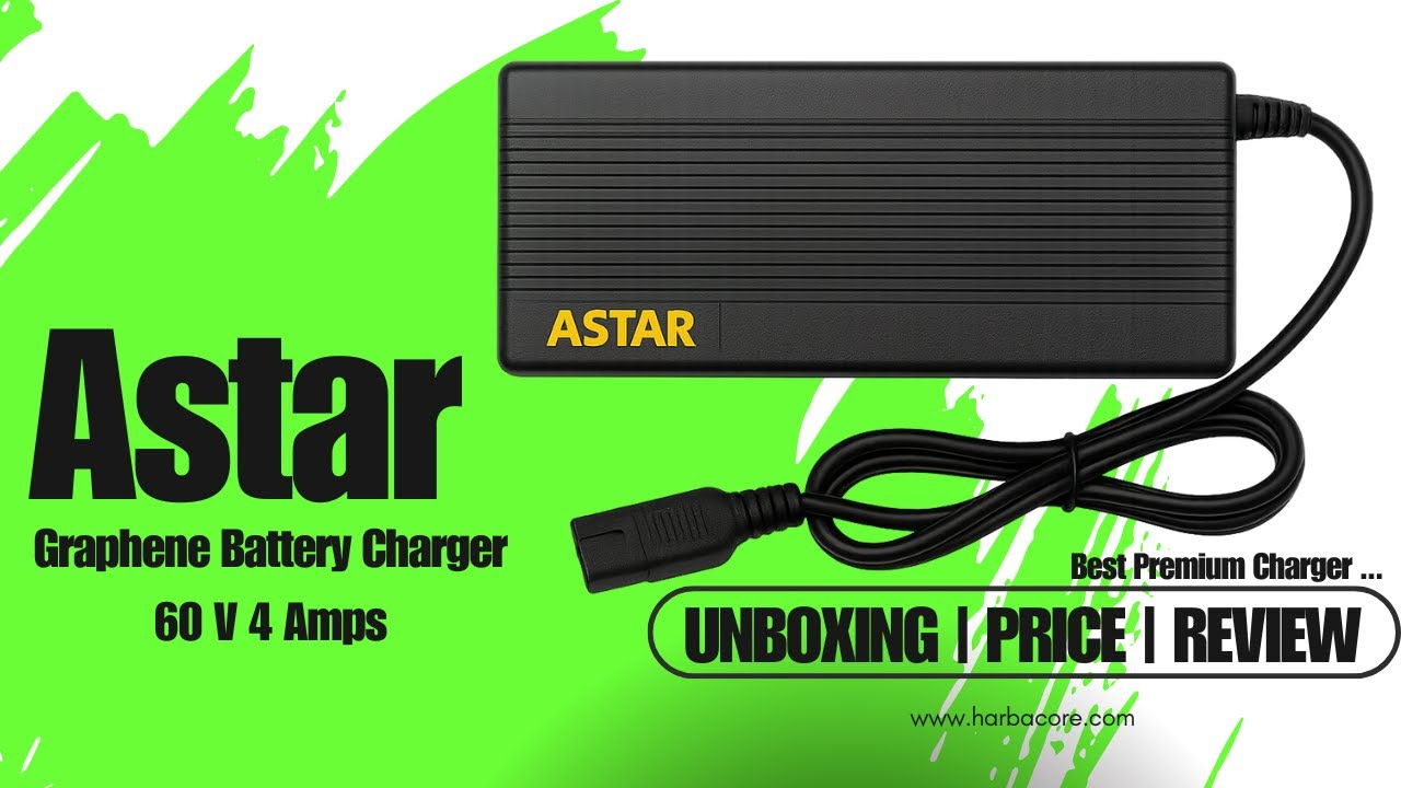 Astar 60V 4 Amp Graphene Battery Charger | Unboxing | Detailed Review ...