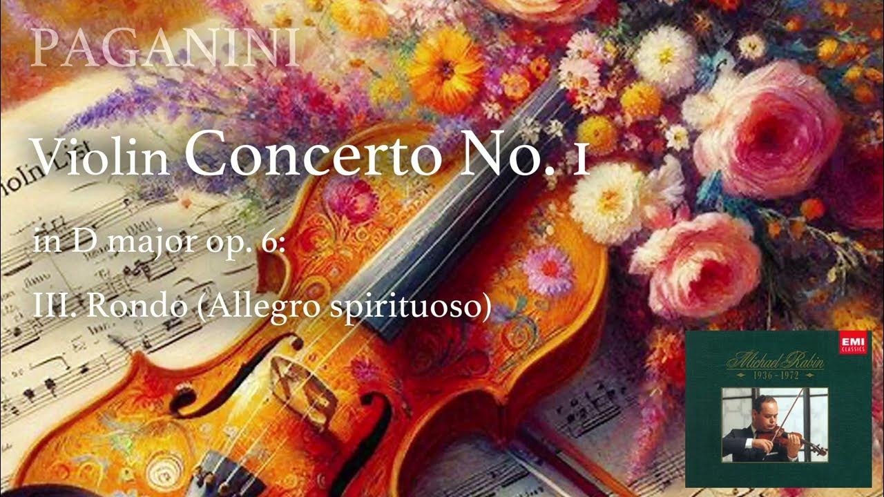 Paganini - Violin Concerto No. 1 in D major op. 6: III. Rondo ((Reupload, Edit title)) - YouTube