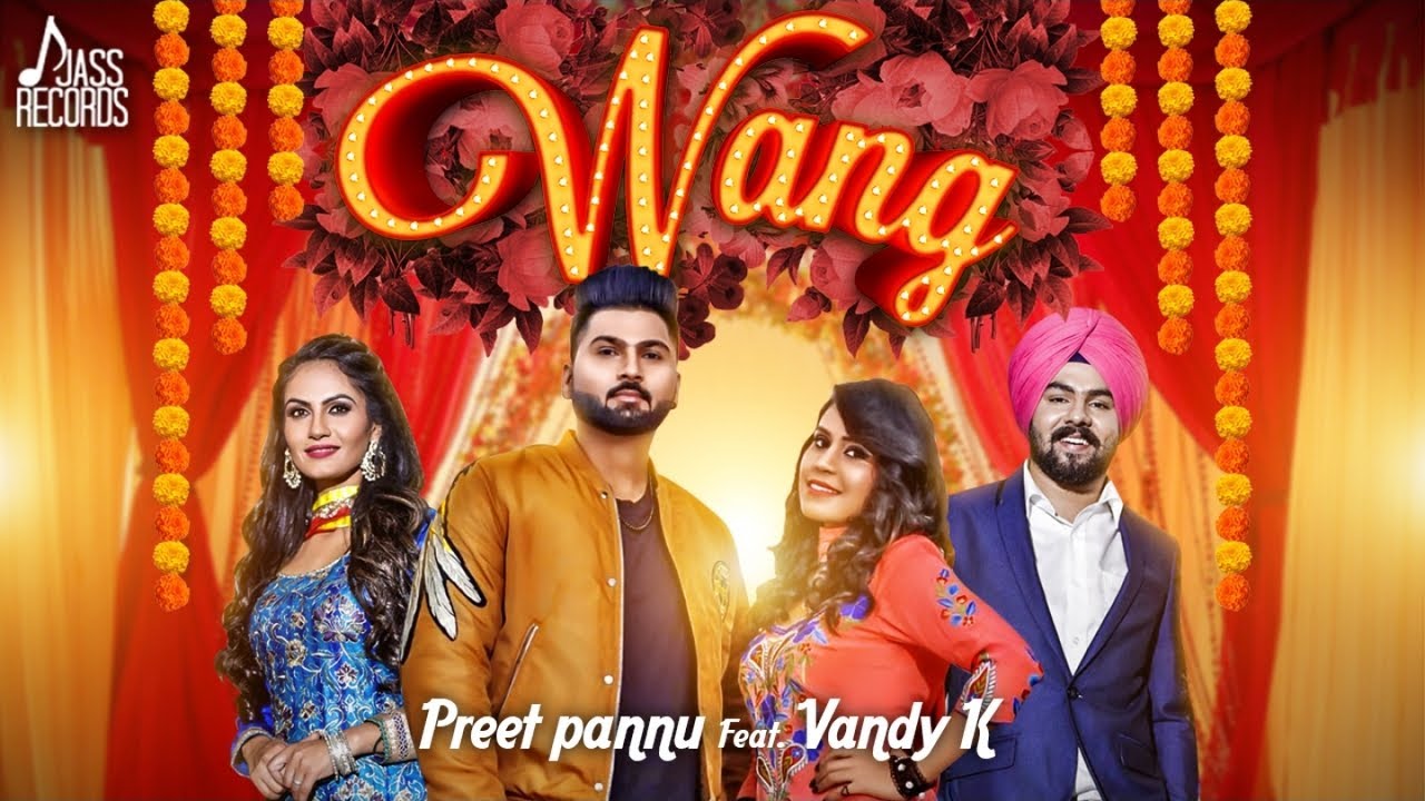 Wang (Full HD) | Preet Pannu ft vandy K | Punjabi Songs 2017 - YouTube