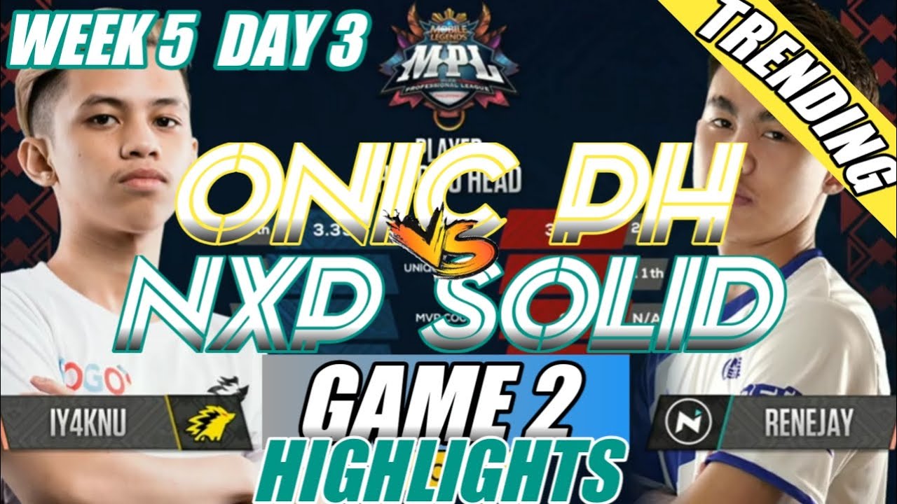 NXP SOLID vs ONIC PH (COMEBACK) GAME 2 HIGHLIGHTS | MPL PH S6 WEEK 5 ...