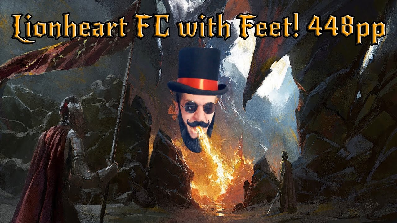 Lionheart FC with feet! 448pp (2nd top play) - YouTube