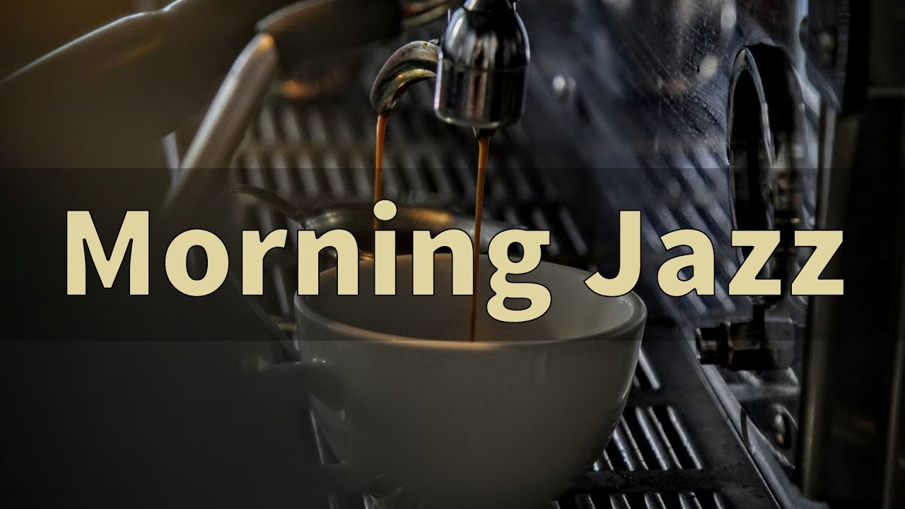 Relaxing morning jazz - Gentle morning sounds at the cafe, jazz music ...