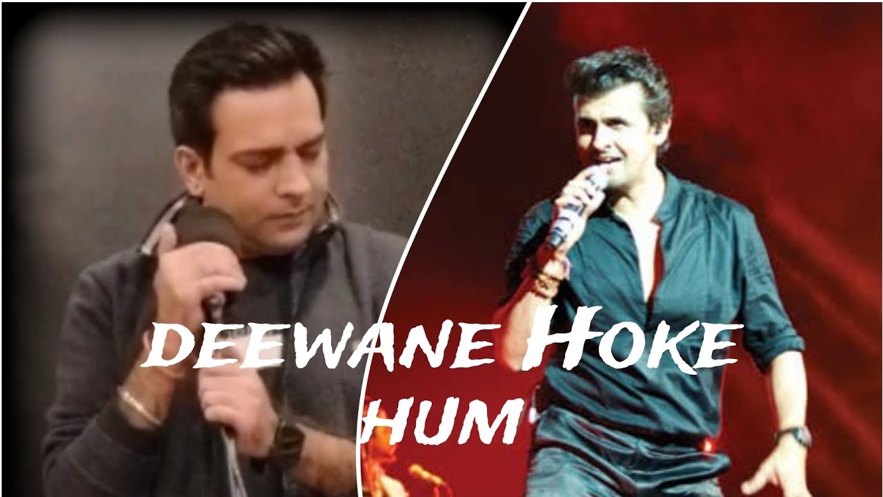 Deewane Hoke Hum | Jaan | Sonu Nigam | Cover By Ankushh - YouTube