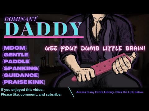 [Very Spicy ASMR] 𝗗𝗼𝗺𝗶𝗻𝗮𝗻𝘁 𝗗𝗮𝗱𝗱𝘆'𝘀 𝗦𝗽𝗮𝗻𝗸𝗶𝗻𝗴 - Negative Self Talk [M4F][Spanking][Daddy Moans][Mdom]