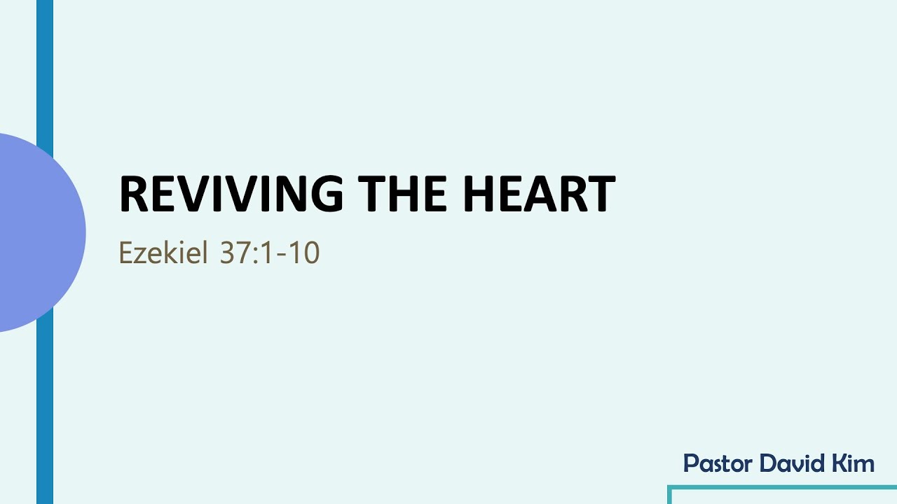 May 9th, 2021 "REVIVING THE HEART" - YouTube