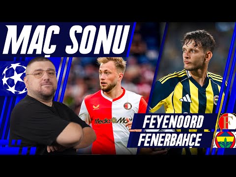 Feyenoord-Fenerbahçe | Maç Sonu Değerlendirmesi