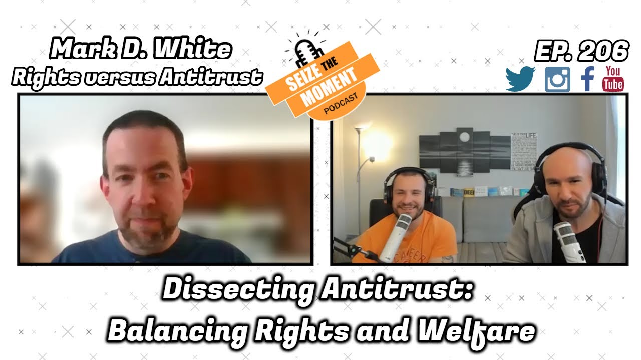 Mark D. White - Dissecting Antitrust: Balancing Rights and Welfare ...