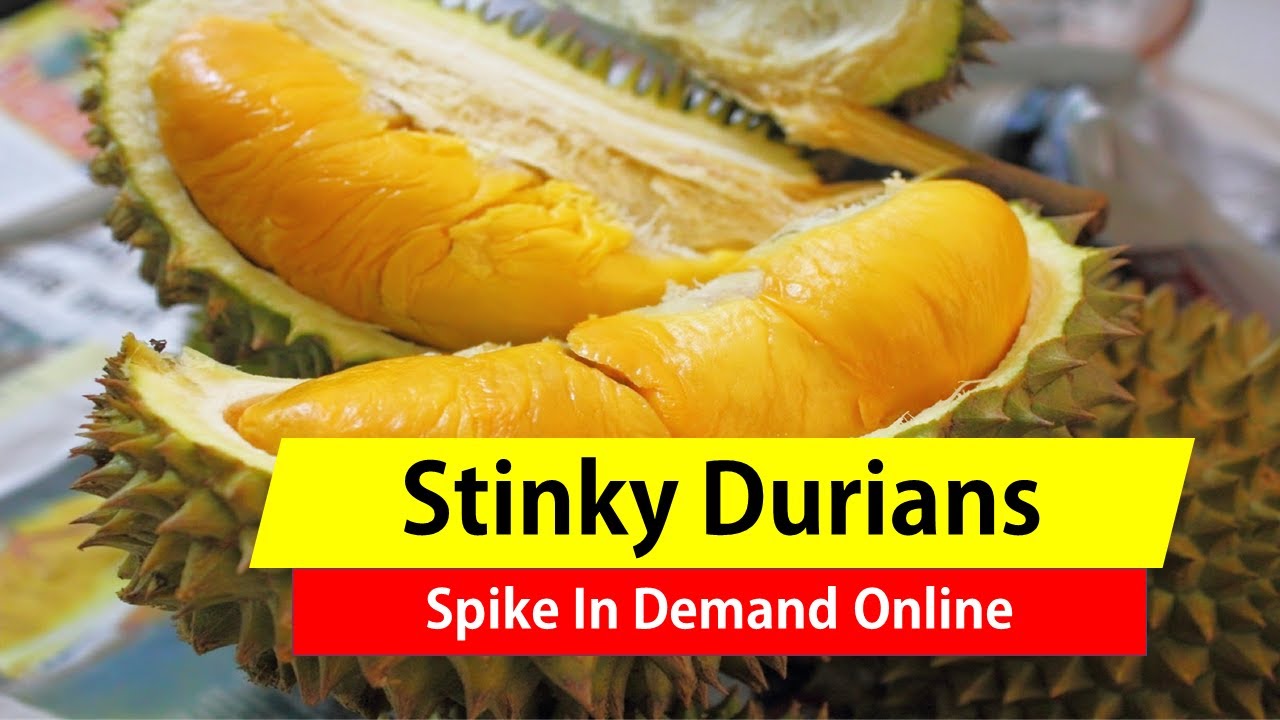 Stinky durians unexpected spike in demand Online - YouTube