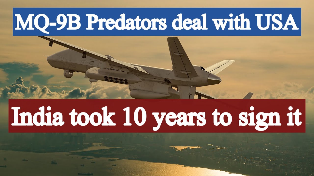 India sign agreement for 31 MQ-9B drones : 10 year journey - YouTube