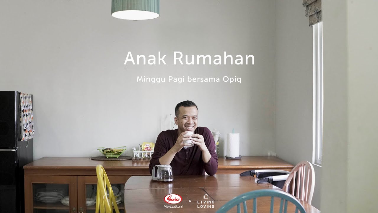 Anak Rumahan: Minggu Pagi bersama Opiq - YouTube