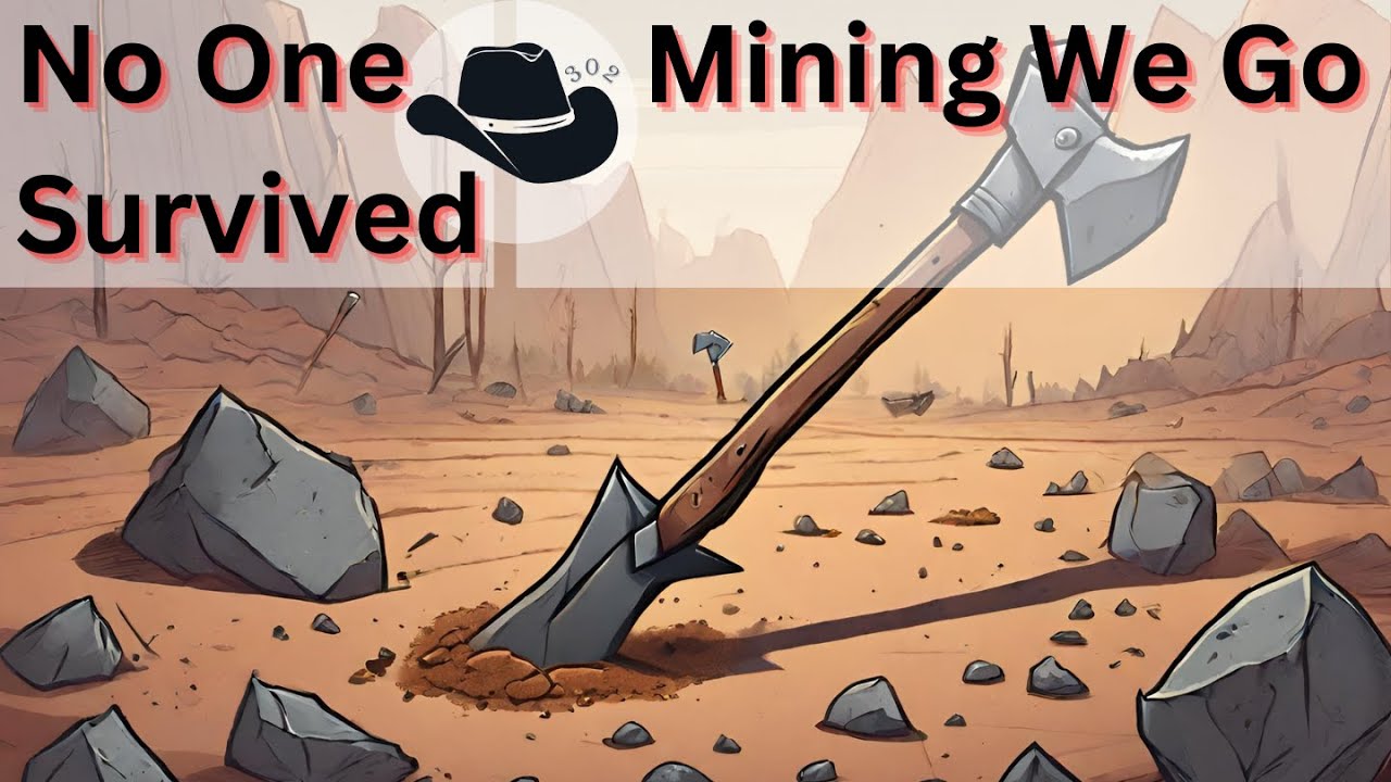 Mining We Go S 1 E 2 No One Survived - YouTube