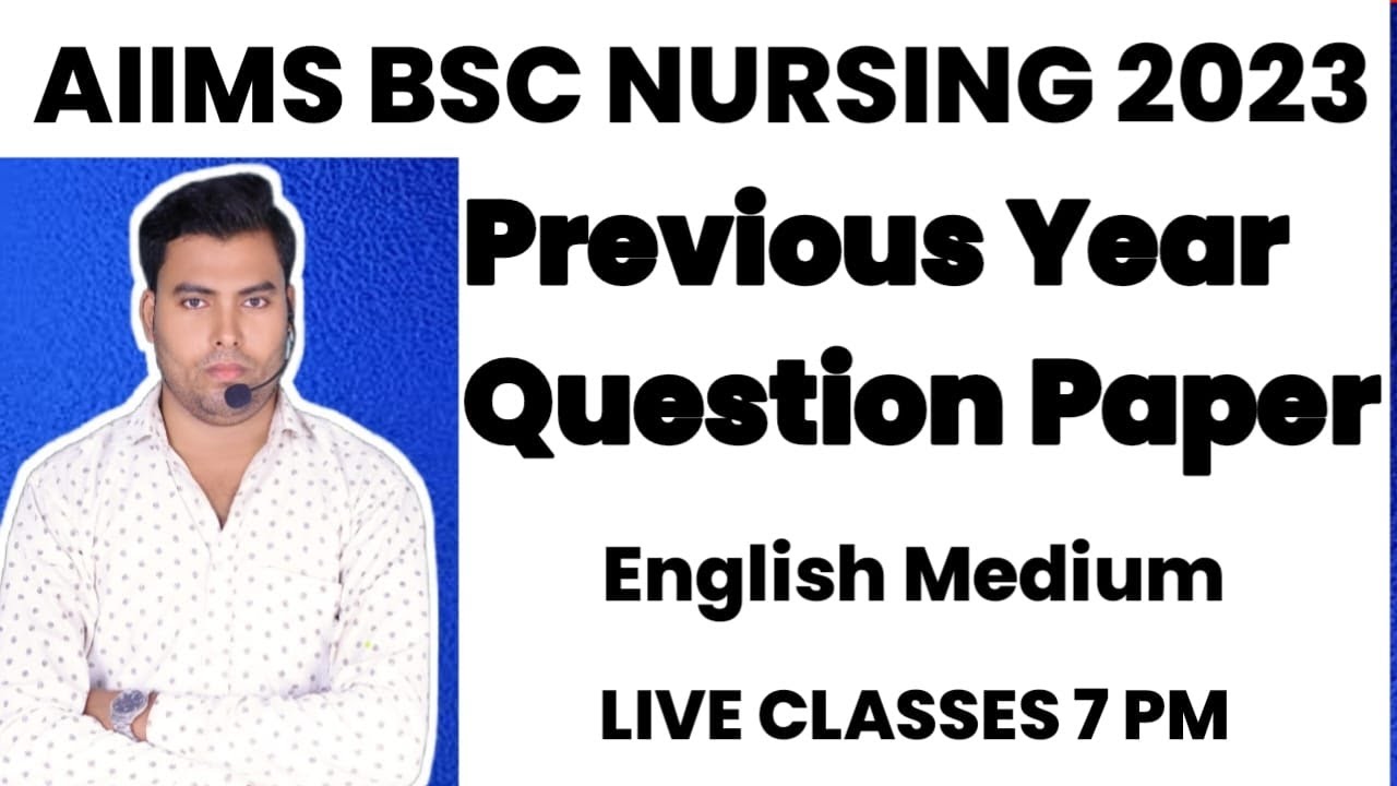 AIIMS Bsc Nursing Previous Year Question paper|Aiims Bsc Nursing ...