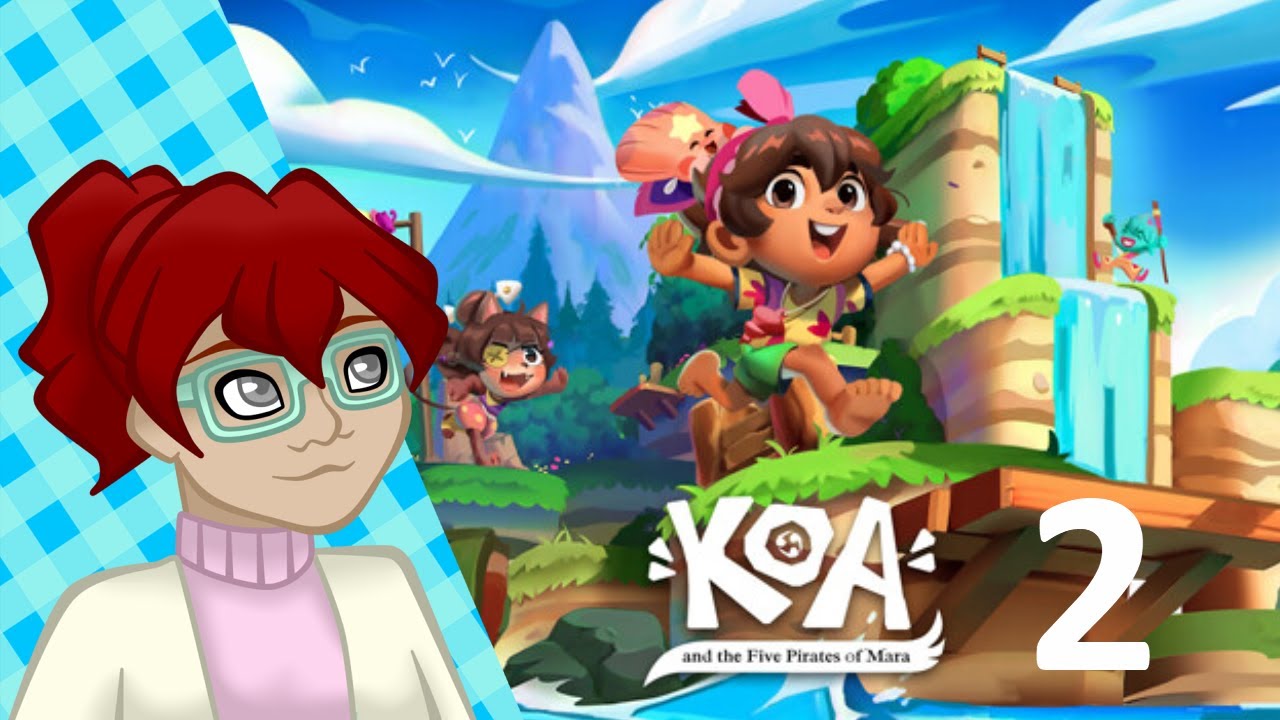Returning to Mara! [Koa and the Five Pirates of Mara] - Part 2 - YouTube