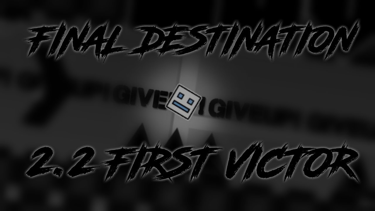 [2.2 First Victor] [Physics Bypass] Final Destination 100% - YouTube
