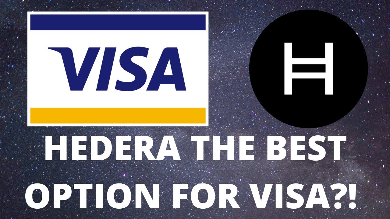 Hedera Hashgraph (HBAR) Hedera The Best Option For VISA?! #HBAR ...