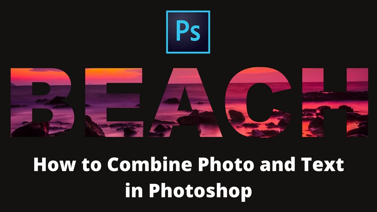 How To Combine Photo And Text In Photoshop YouTube How To Combine Photo And Text In Photoshop YouTube