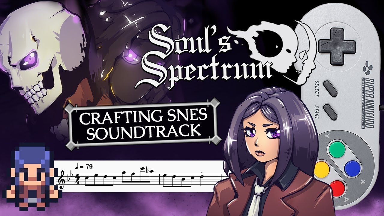 Crafting a SNES Soundtrack and Creating Music for Soul's Spectrum - YouTube