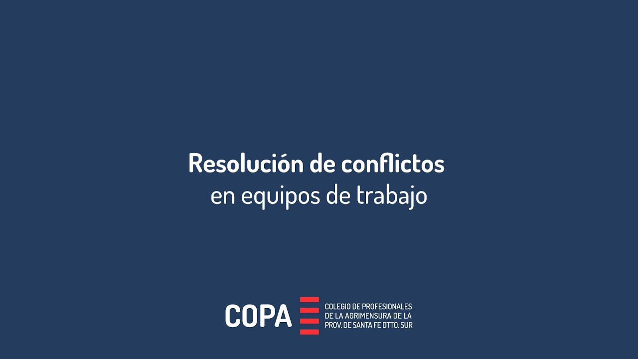 Resolución de Conflictos en Equipos de Trabajo - YouTube