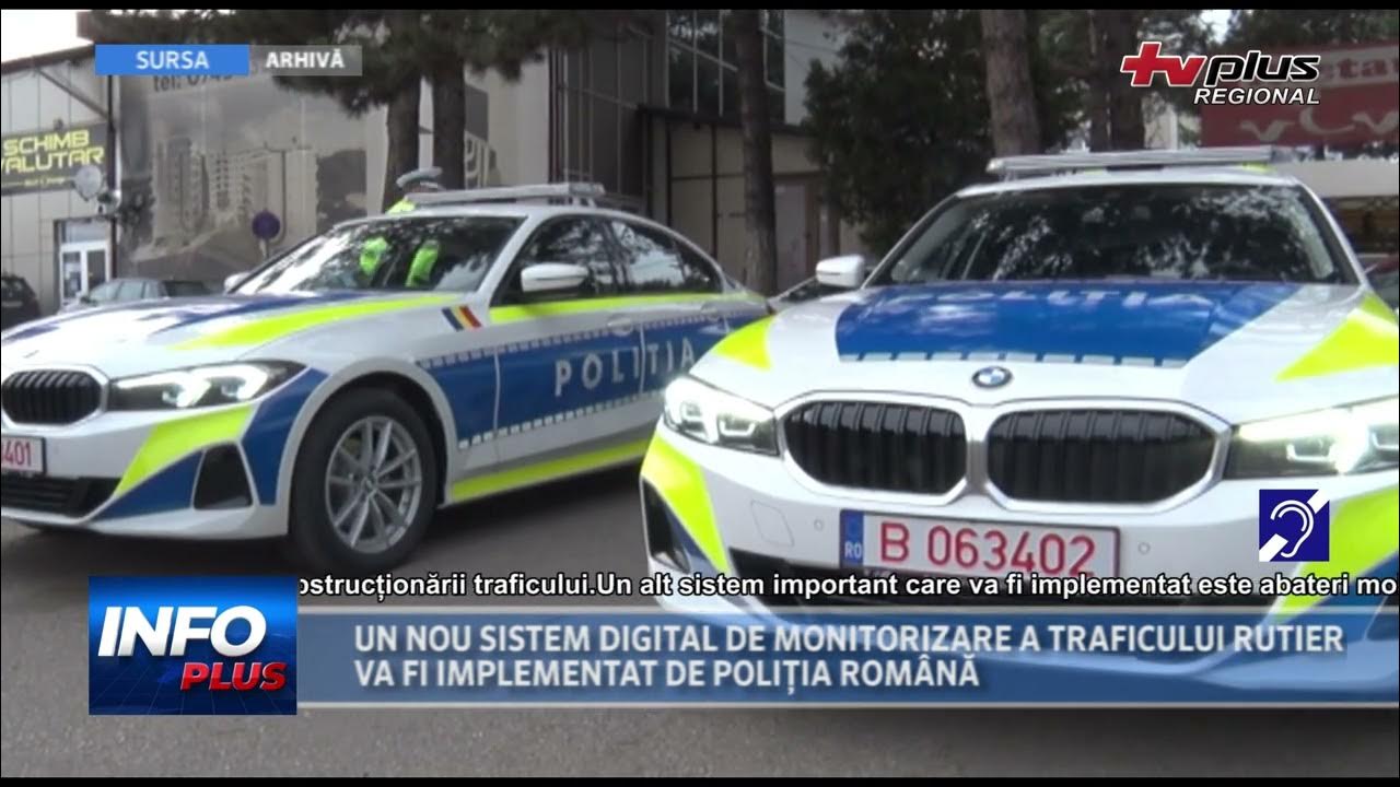 UN NOU SISTEM DIGITAL DE MONITORIZARE A TRAFICULUI RUTIER VA FI IMPLEMENTAT DE POLIȚIA ROMÂNĂ ...