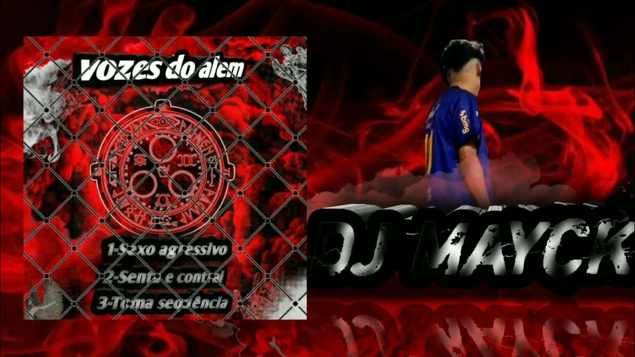 Vozes Do Alem Senta E Contrai Dj Mayck Da Vl Youtube