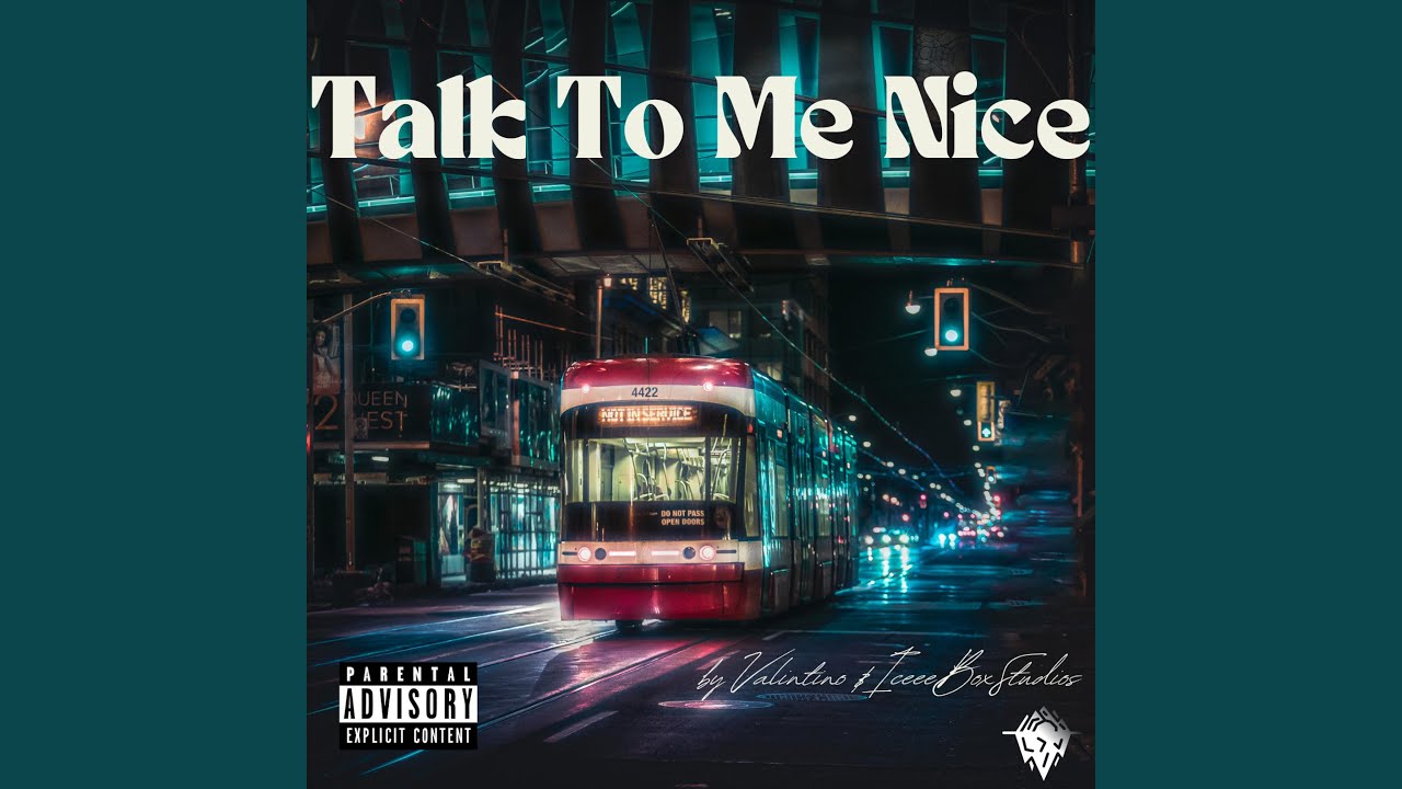 Talk To Me Nice (feat. Valintino) - YouTube