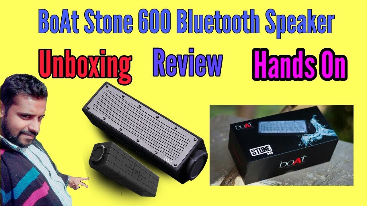 [Hindi] Boat Stone 600 Bluetooth Speaker Unboxing, Review & Hands On ...