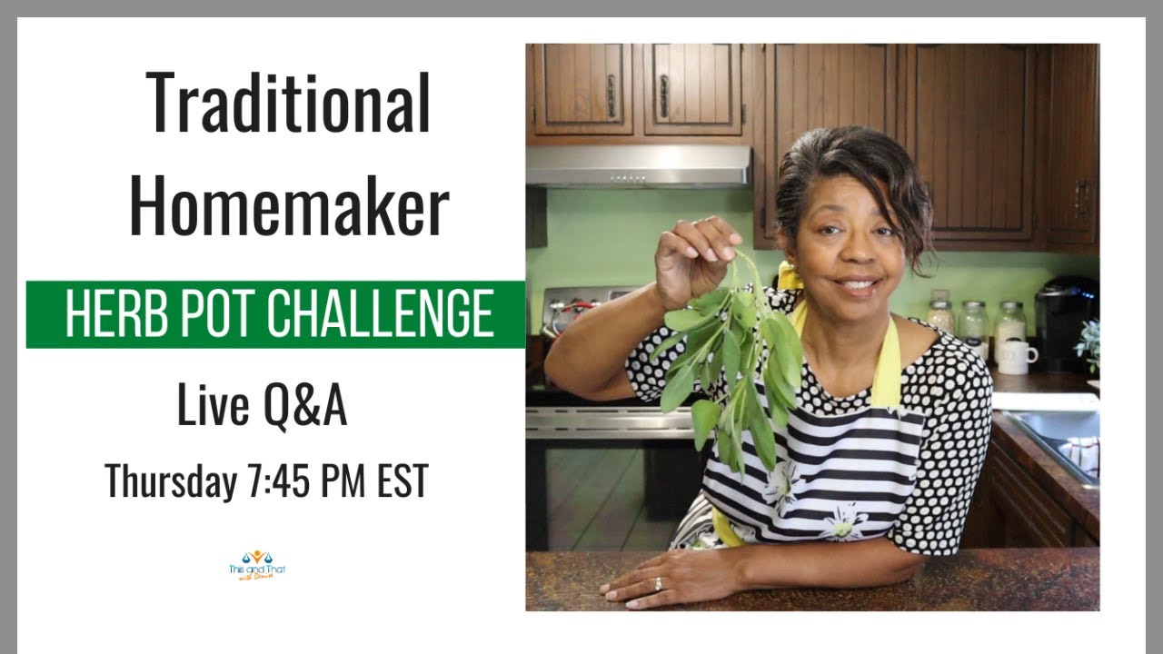 Traditional Homemaker Herb Pot Challenge | Let's Grow an Herb Garden ...