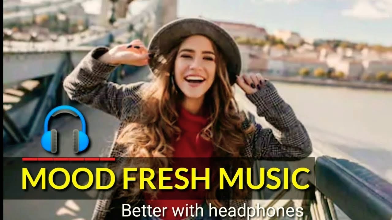 #funworld.International# Best Mood Fresh song!!!! - YouTube