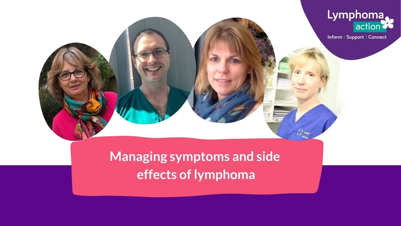 Managing symptoms and side effects of lymphoma 2022 - YouTube