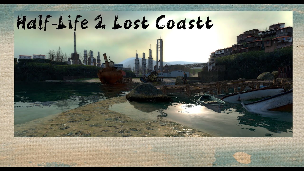 Half Life 2: Lost Coast - YouTube