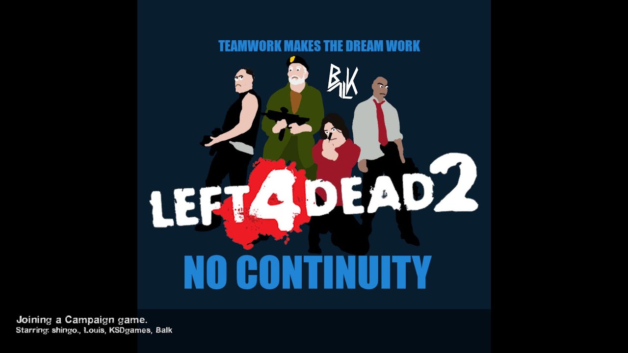 [ L4D 2 ] [Gameplay] No Continuity. #balk #gameplay #l4d2 - YouTube